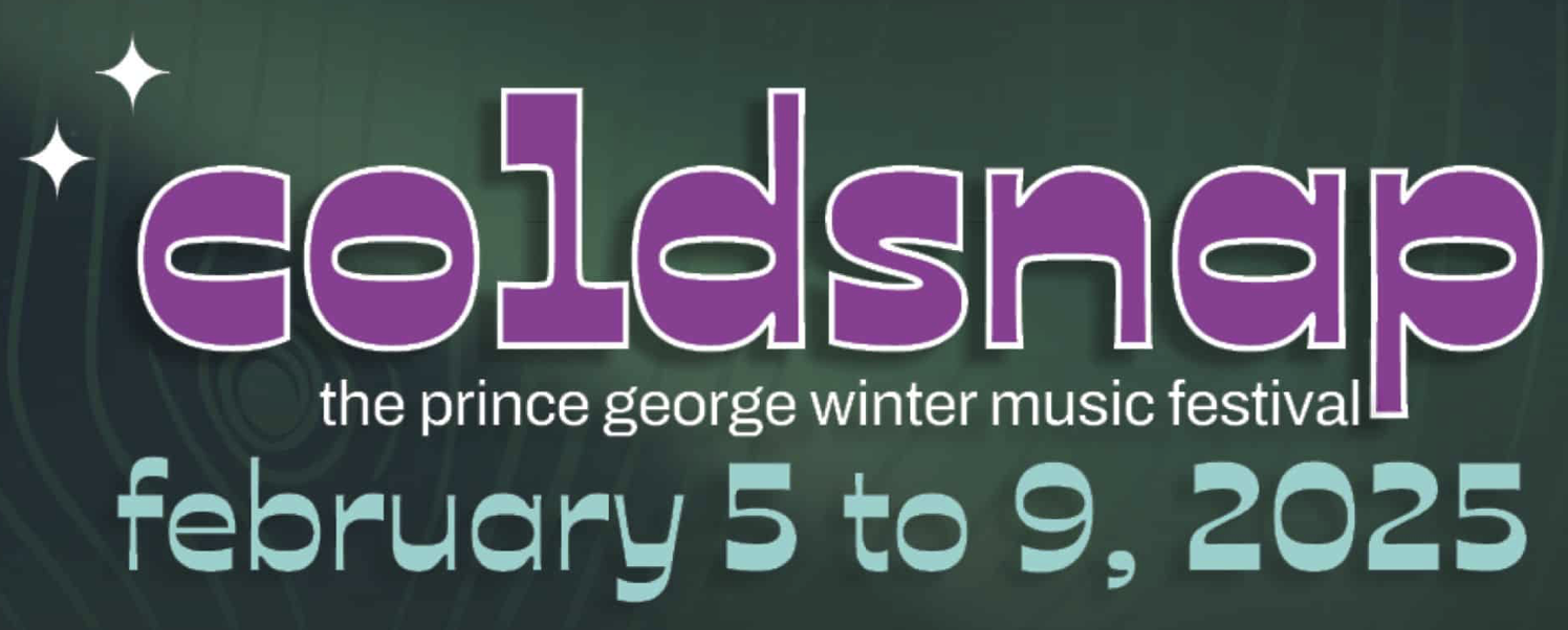 Coldsnap - Prince George Winter Music Festival - Tourism Industry ...